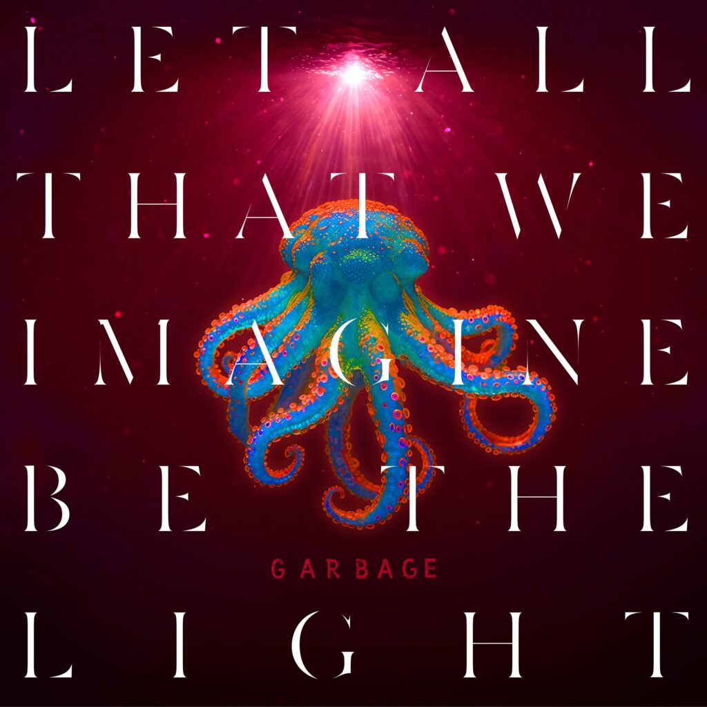 Garbage anuncian un "esperanzador" e "inspirador" octavo disco ...